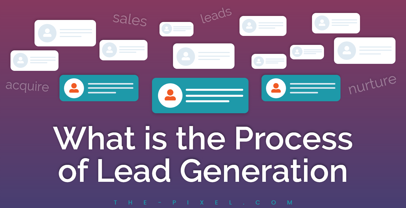 Process of Lead Generation - Build Trust with Your Audience