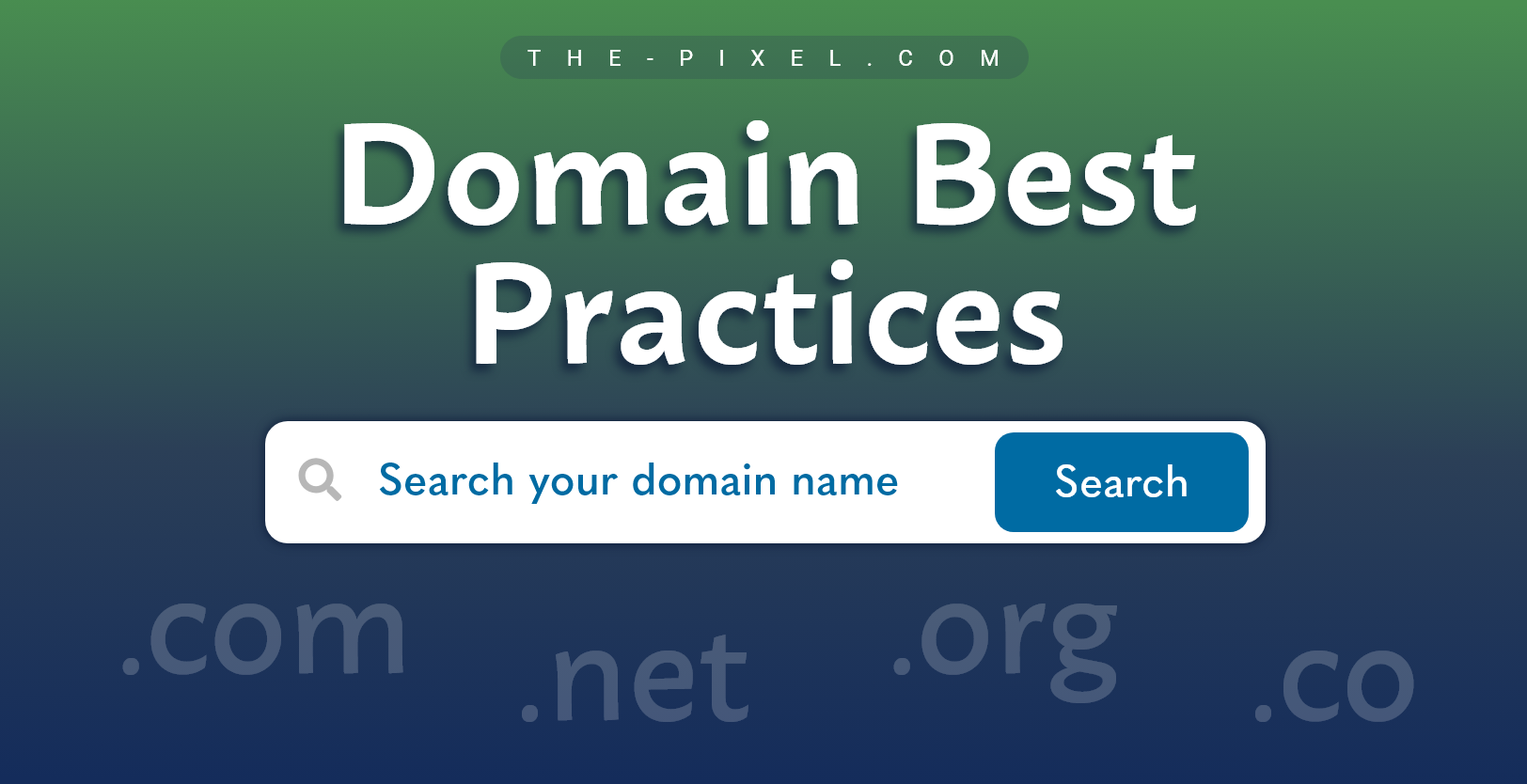 Domain Best Practices | ThePixel